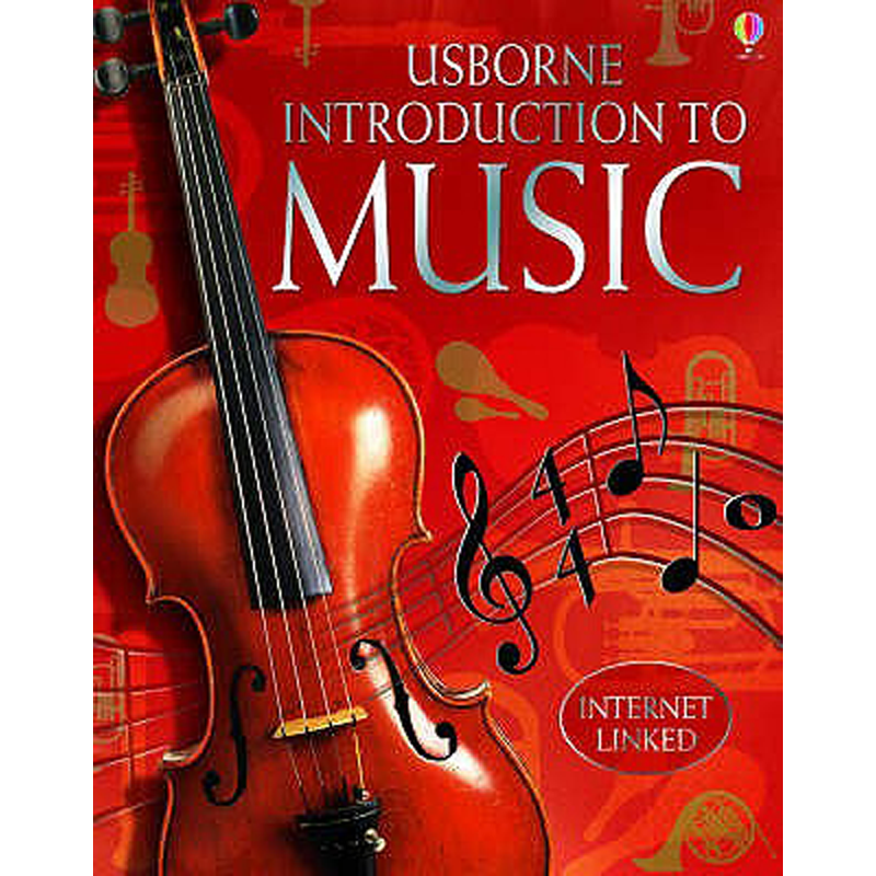 The Usborne Internet-linked Introduction to Musi