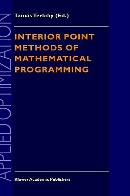Interior Point Methods of Mathematical Programming