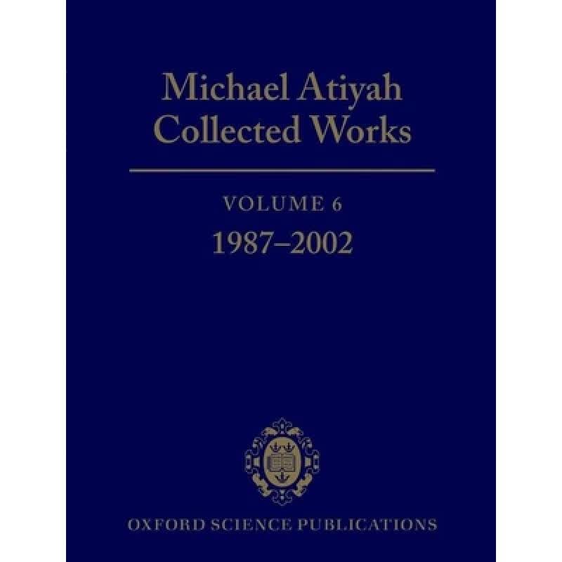 Michael Atiyah Collected Works: Volume 6: 19...