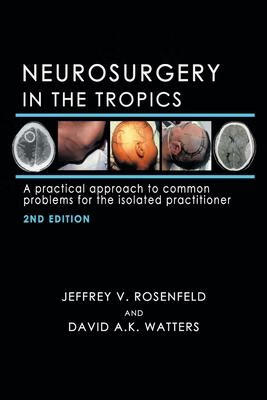 Neurosurgery in the Tropics: A Practical Approa