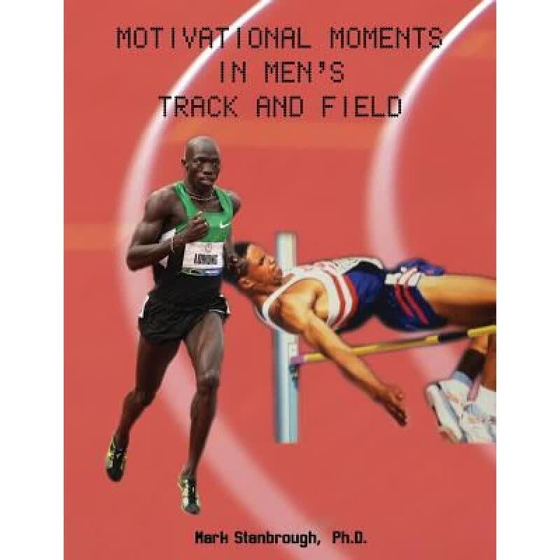 Motivational Moments in Men's Track and Field