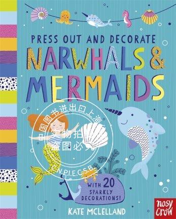 现货 独角鲸 英文原版 PRESS OUT AND DECORATE: NARWHALS