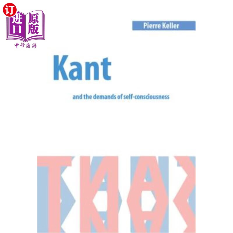 海外直订Kant and the Demands of Self-Consciousness 康德和自我意识的要求