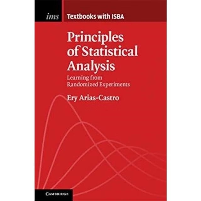 Principles of Statistical Analysis Learning from Randomized