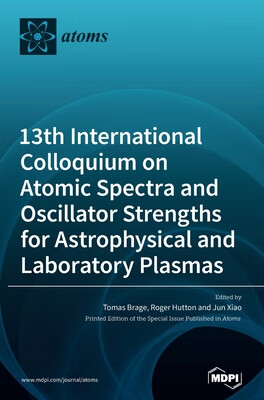 13th International Colloquium on Atomic Spectra and Oscillator Strengths for Astrophysical