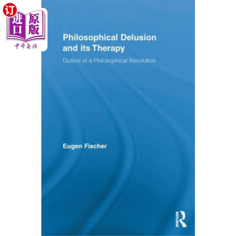 海外直订Philosophical Delusion and its Therapy 哲学妄想及其治疗