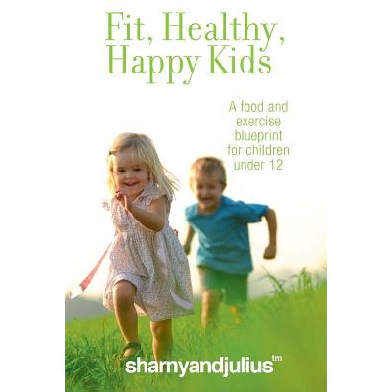 Fit, Healthy, Happy Kids