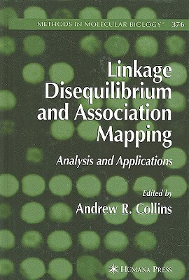 Linkage Disequilibrium and Association Mapping