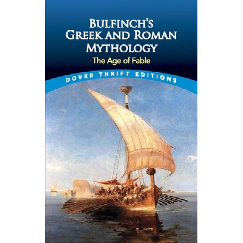 Bulfinch's Greek and Roman Mythology: The Ag...