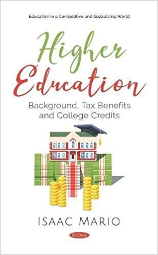 Higher Education: Background, Tax Benefits and C
