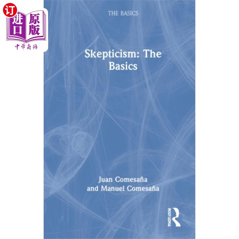 海外直订Skepticism: The Basics 怀疑主义:基础