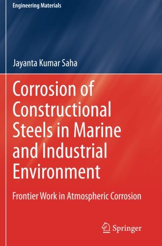 Corrosion of Constructional Steels in Marine and Industrial Environment