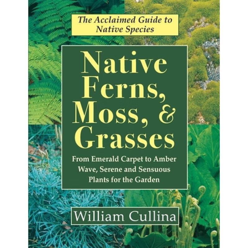 Native Ferns, Moss, and Grasses
