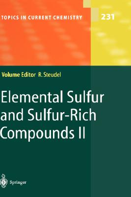 Elemental Sulfur and Sulfur-Rich Compounds II