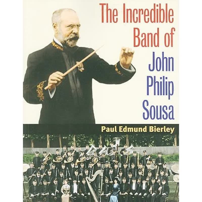 The Incredible Band of John Philip Sousa