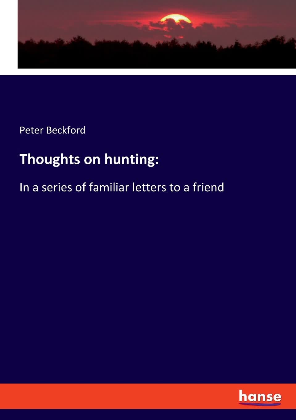 【预售 按需印刷】Thoughts on hunting