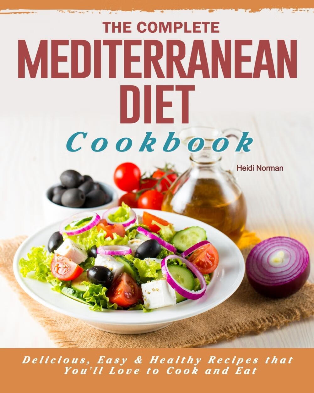 【预售 按需印刷】The Complete Mediterranean Diet Cookbook