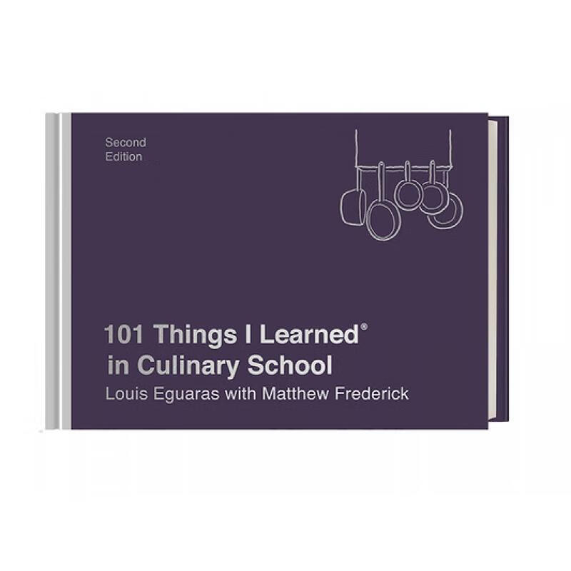 101 Things I Learned(r) in Culinary School (...