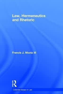 Law, Hermeneutics and Rhetoric