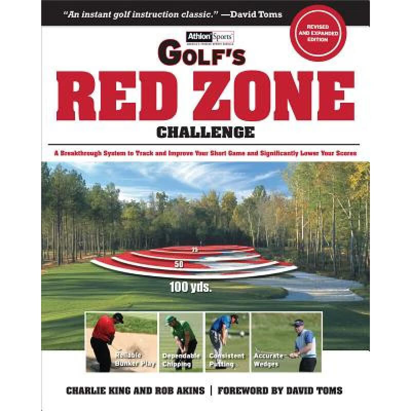 Golf's Red Zone Challenge: A Breakthrough System to Track and Improve Your Short Game and Sign...