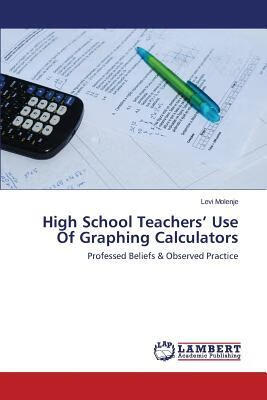 High School Teachers' Use of Graphing Calculator