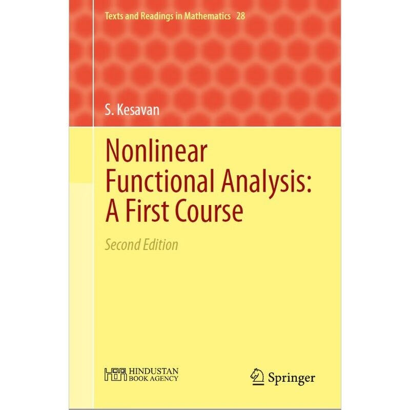 Nonlinear Functional Analysis - A First Course (S Kesavan)^