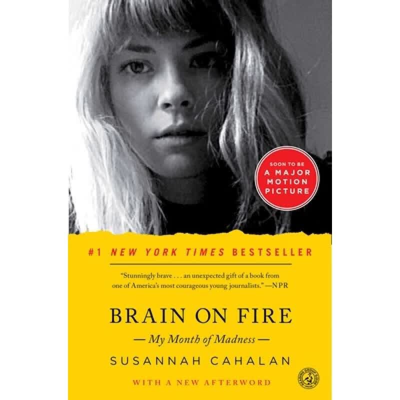 Brain on Fire (10th Anniversary Edition): My...