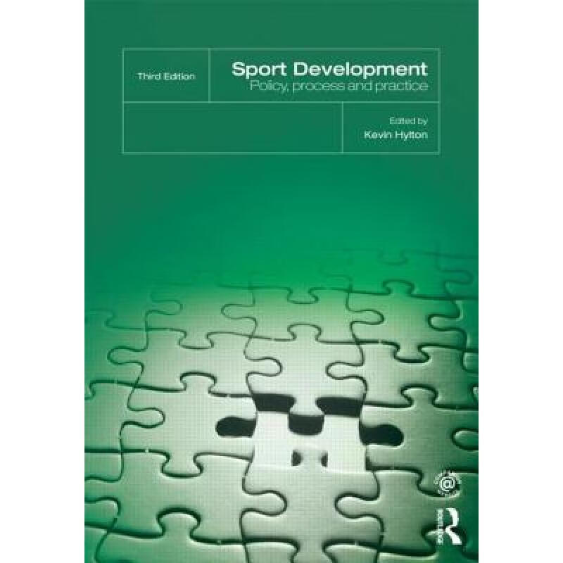 Sport Development: Policy, Process and Pract...