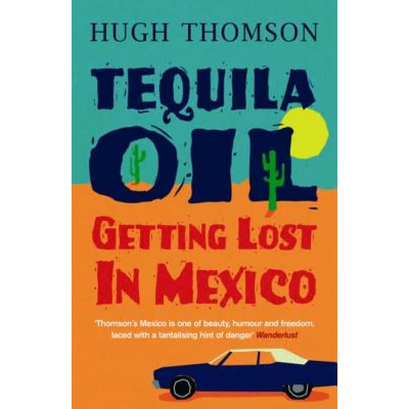 Tequila Oil: Getting Lost In Mexico
