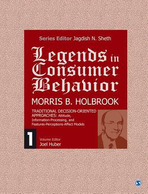 Legends in Consumer Behavior: Morris B. Holbroo