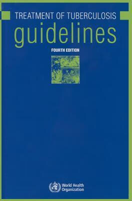 高被引The Treatment of Tuberculosis: Guidelines