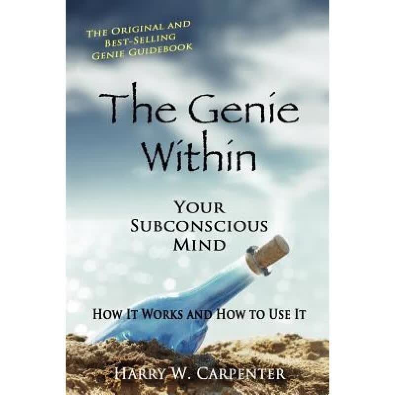 The Genie Within: Your Subconcious Mind--How It Works and How to Use It