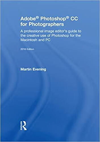 Adobe Photoshop CC for Photographers 2018