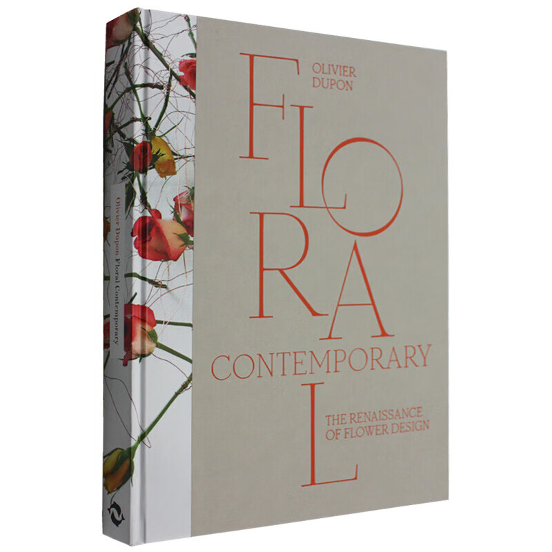 FLORAL CONTEMPORARY植物当代花艺插花设计 花篮摆设设计英文原版图书籍