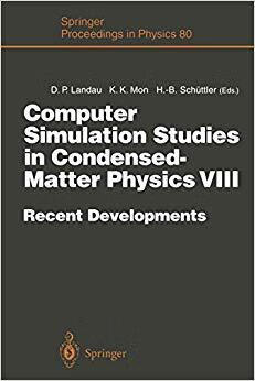 Computer Simulation Studies in Condensed-Matter Physics VIII