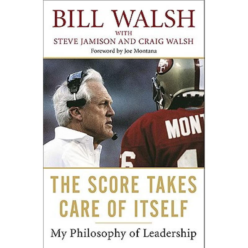 现货 比尔·沃尔领导哲学 The Score Takes Care of Itself: My...