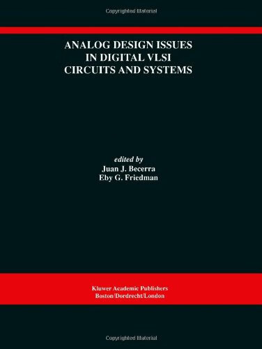 Analog Design Issues in Digital VLSI Circuits and Systems