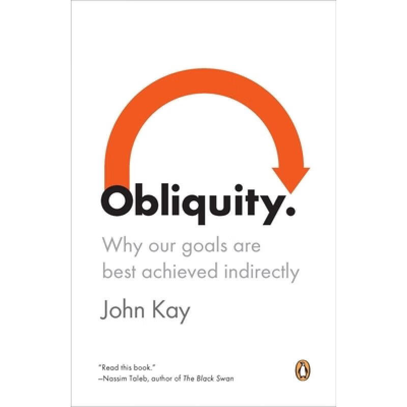 Obliquity: Why Our Goals Are Best Achieved I...