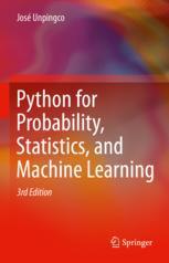 Python for Probability, Statistics, and Machine Learning