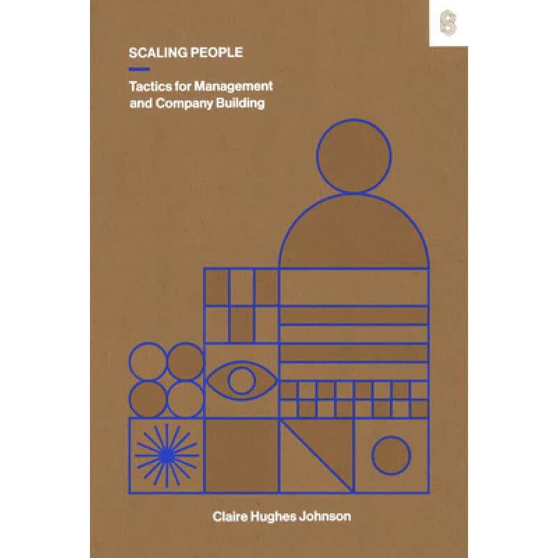 现货 Scaling People: Tactics for Management and Company Building