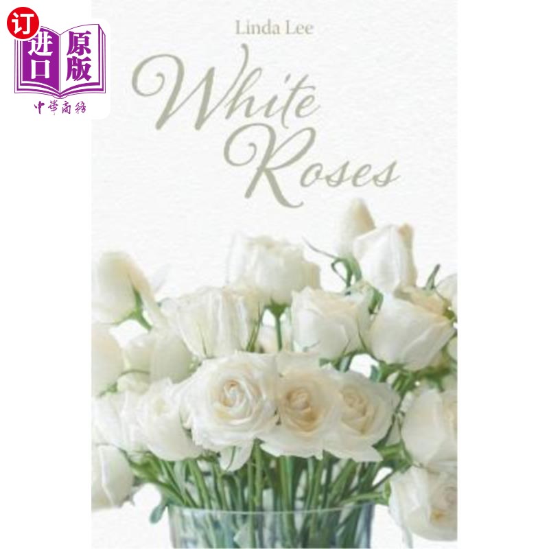 海外直订White Roses 白玫瑰