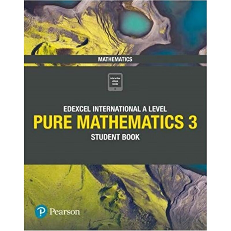 爱德思 Pearson Edexcel International A Level/IAL Pure Mathematics 3 Student Book 培生爱德思国际A级纯数学3 学