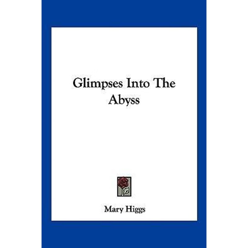 Glimpses Into The Abyss