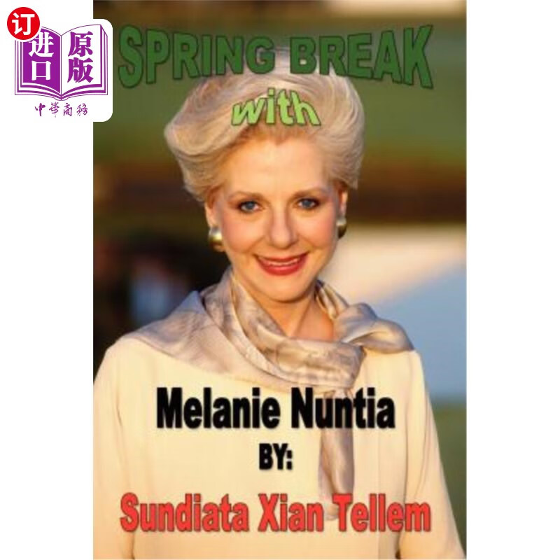 海外直订Spring Break with Melanie Nuntia 和梅兰妮·努蒂亚一起过春假