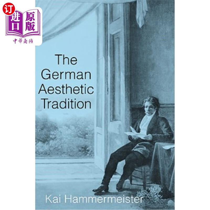 海外直订The German Aesthetic Tradition 德国美学传统