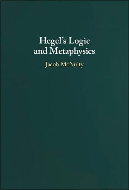 Hegel's Logic and Metaphysics