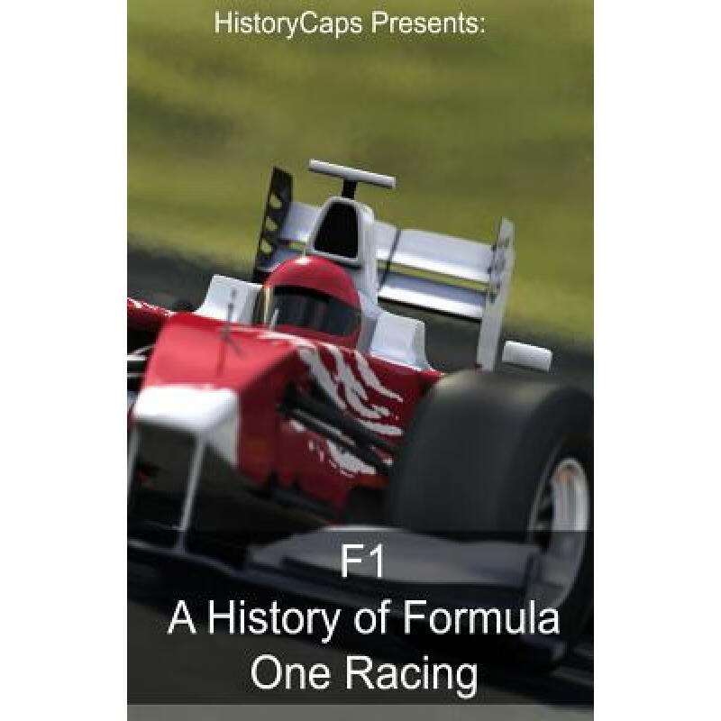 F1: A History of Formula One Racing