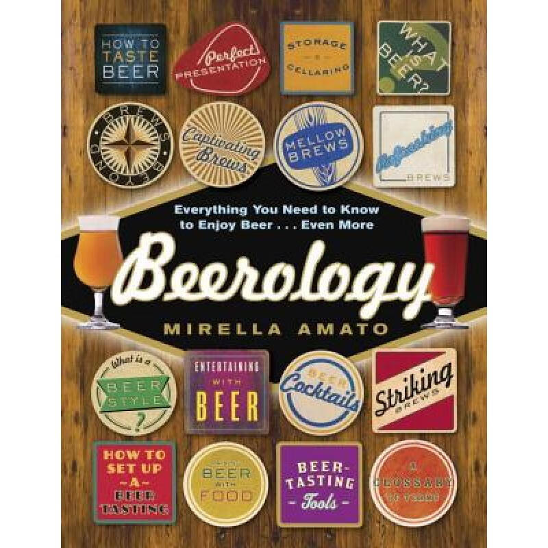 Beerology: Everything You Need to Know to En...