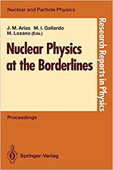 Nuclear Physics at the Borderlines