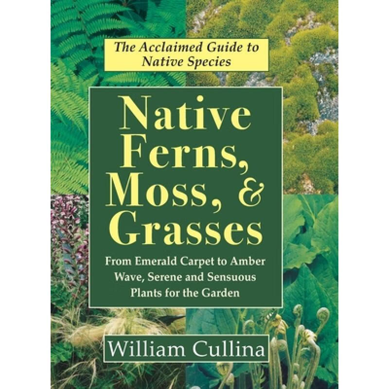 Native Ferns, Moss, and Grasses